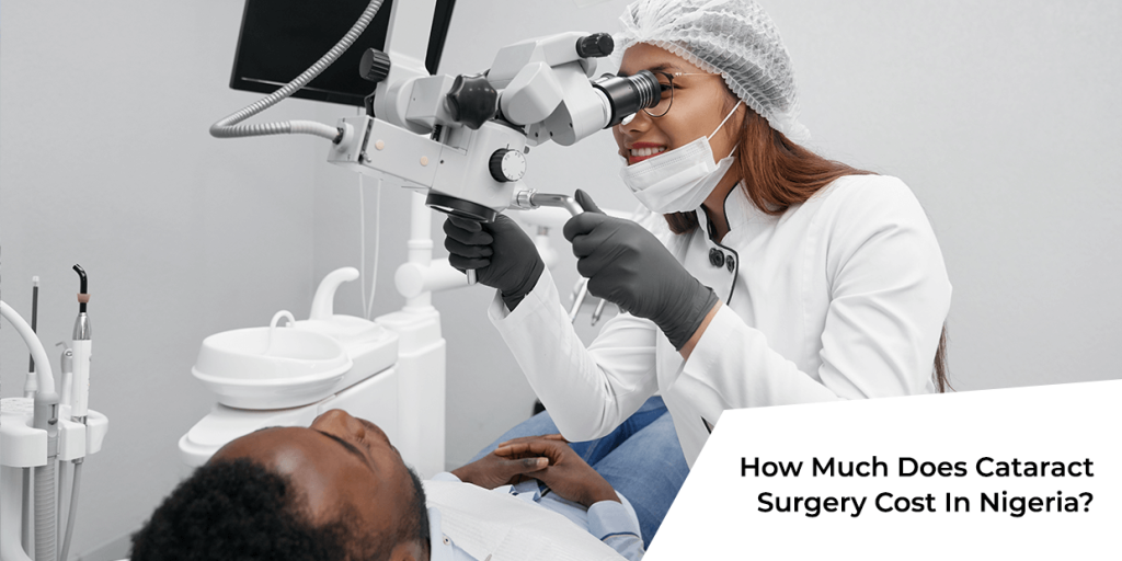 How Much Does Cataract Surgery Cost In Nigeria? - Skipper EyeQ