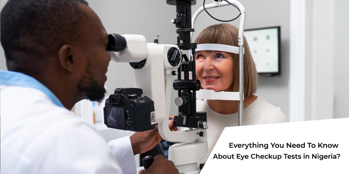 Everything You Need To Know About Eye Checkup Tests in Nigeria ...